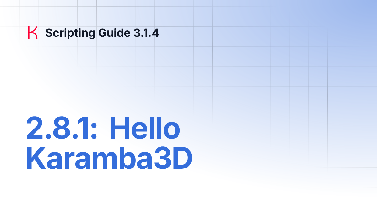 2.8.1: Hello Karamba3D | Scripting Guide 3.1.4